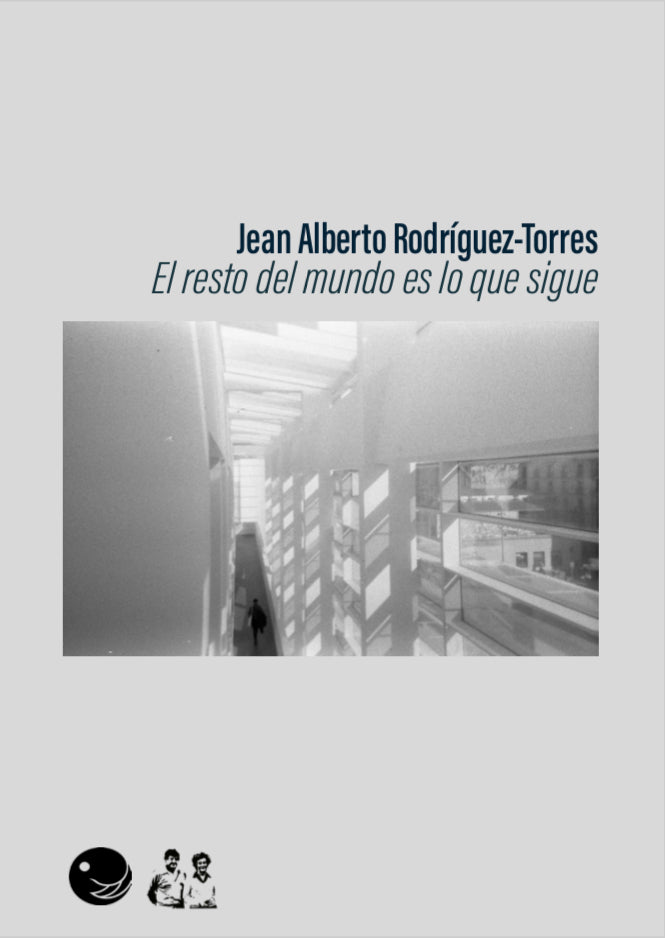 El resto del mundo es lo que sigue - Jean A. Rodríguez-Torres ...